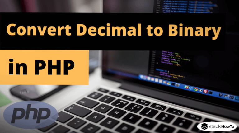 How to Convert Decimal to Binary in PHP? - StackHowTo