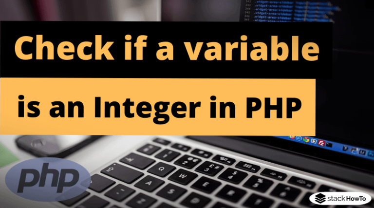 How To Check If A Variable Is An Integer In PHP StackHowTo