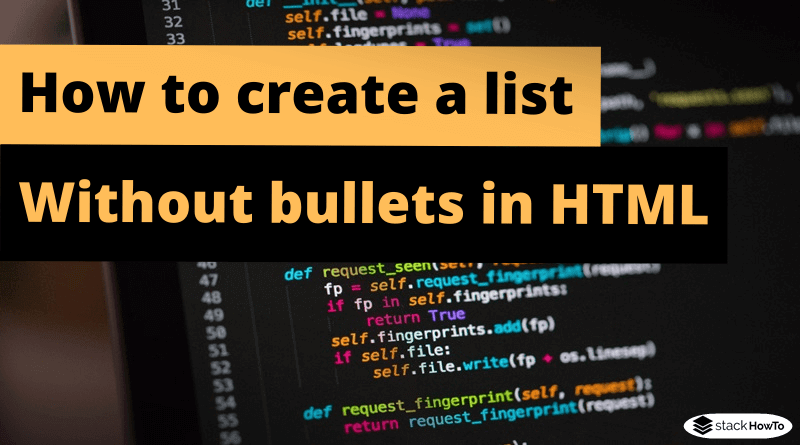  How To Create A List Without Bullets In HTML StackHowTo