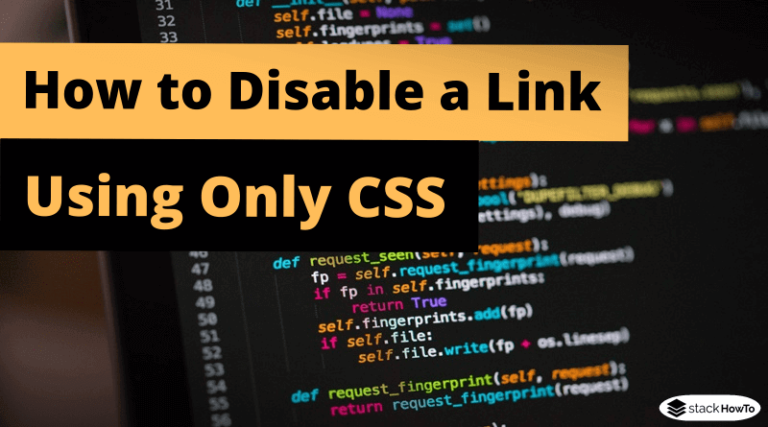 How to Disable a Link using Only CSS - StackHowTo