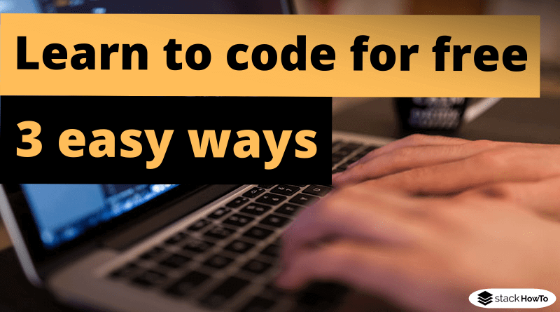 Learn to code for free: 3 easy ways - StackHowTo