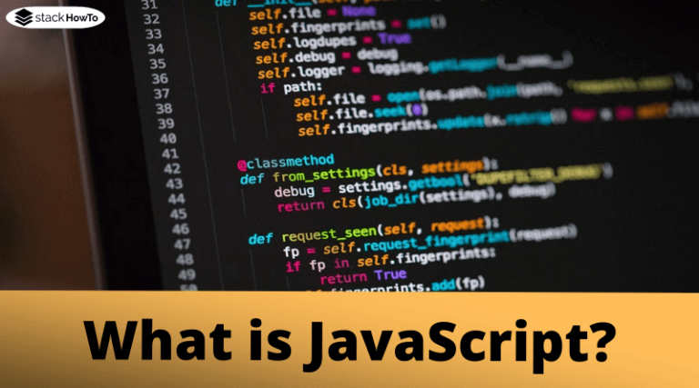 What is JavaScript? - StackHowTo