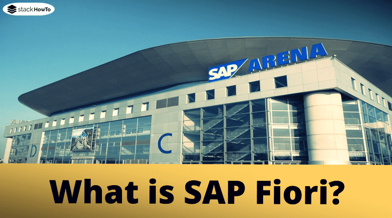 What is SAP Fiori? - StackHowTo