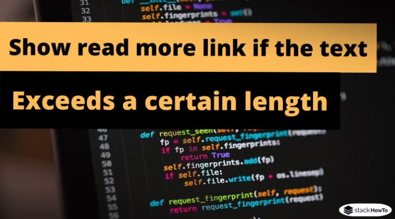 Show Read More Link If The Text Exceeds A Certain Length With Jquery Stackhowto