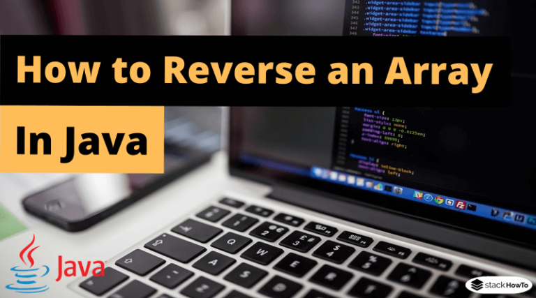 How To Reverse An Array In Java StackHowTo
