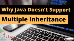 Why Java Doesn't Support Multiple Inheritance - StackHowTo