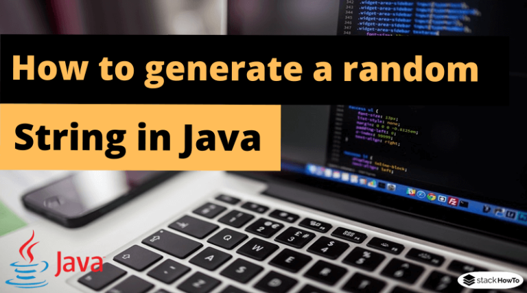 How To Generate A Random String In Java StackHowTo