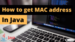 How to get MAC address in Java - StackHowTo