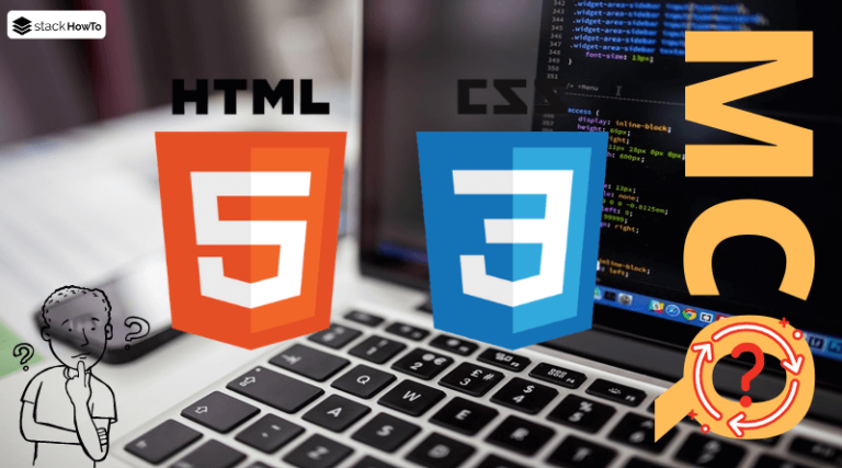 HTML/CSS MCQs - Multiple Choice Questions and Answers - Part 9 - StackHowTo HTML/CSS MCQs - Multiple Choice Questions and Answers - Part 9 - StackHowTo