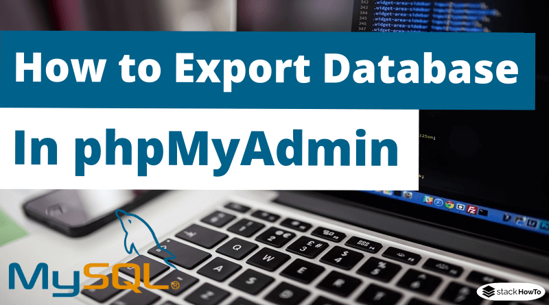 How To Export Database In PhpMyAdmin StackHowTo