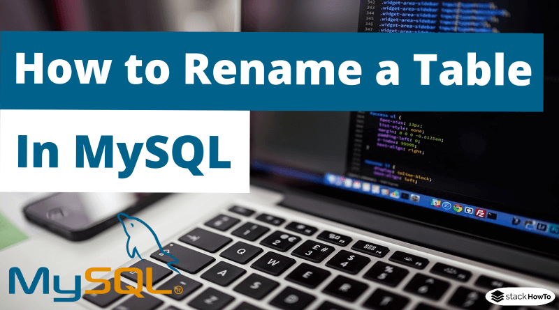How To Rename A Table In MySQL StackHowTo