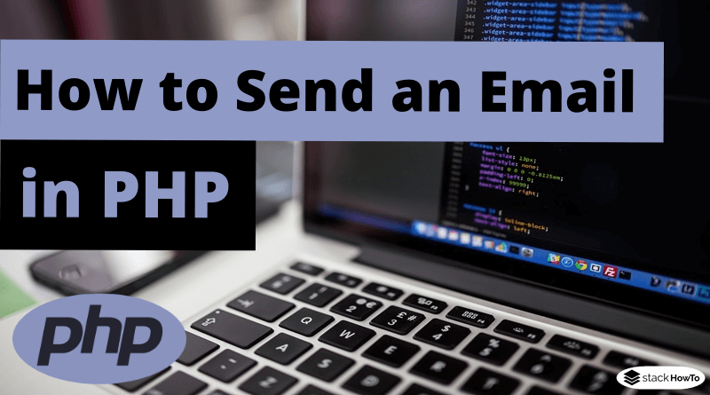 How To Send An Email In PHP StackHowTo
