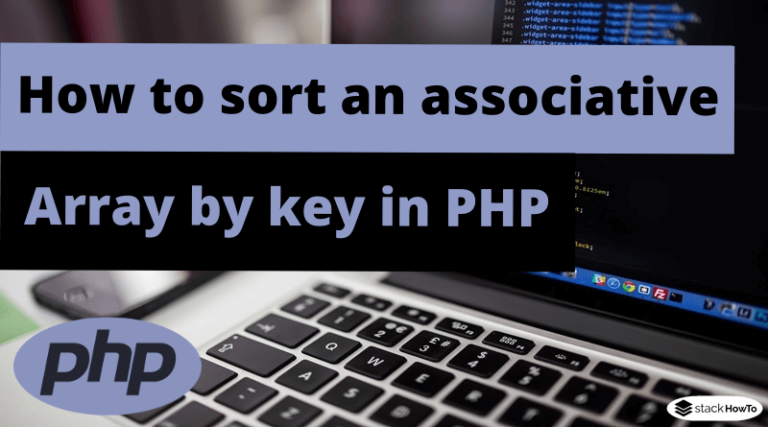 How To Sort An Associative Array By Key In Php Stackhowto