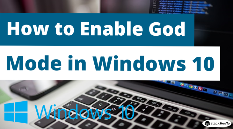 How to Enable God Mode in Windows 10 - StackHowTo