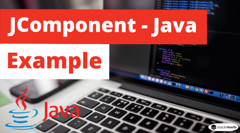 Jcomponent Java Swing Example Stackhowto