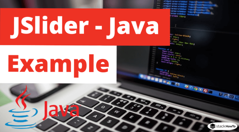 JSlider Java Swing Example StackHowTo