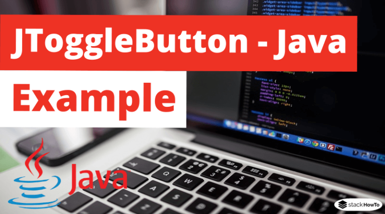 Jtogglebutton Java Swing Example Stackhowto