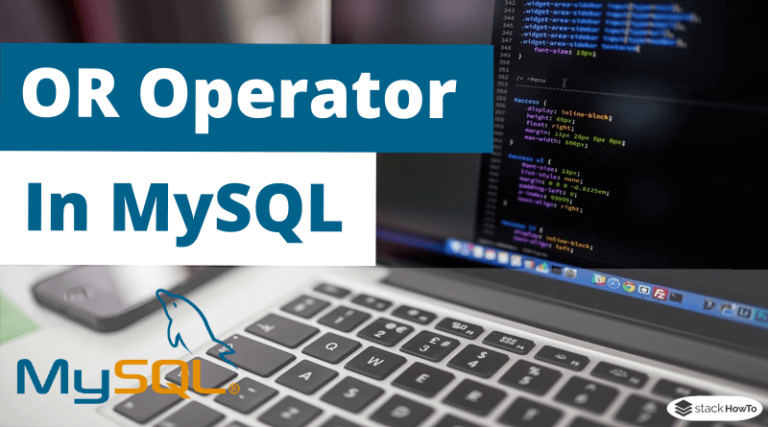 OR Operator in MySQL - StackHowTo