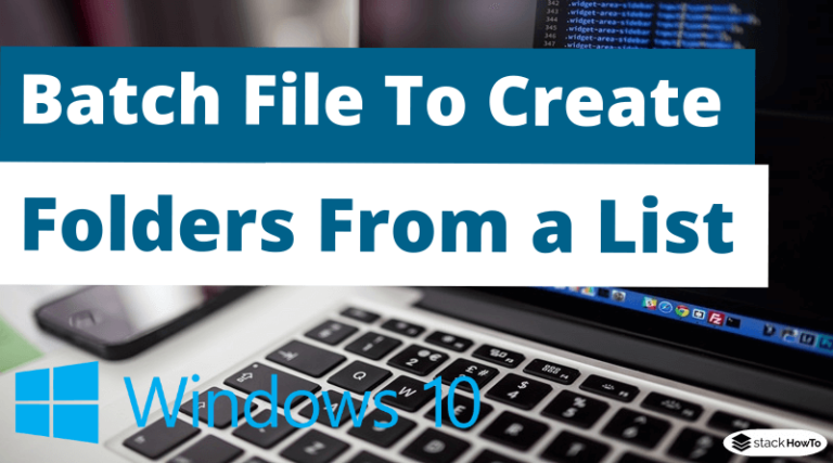 Batch File To Create Folders From a List - StackHowTo