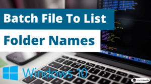Batch File To List Folder Names - StackHowTo
