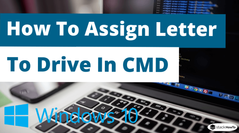 How To Assign Letter To Drive In CMD StackHowTo