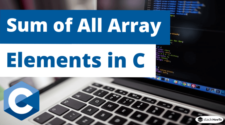 Sum Of All Array Elements In C StackHowTo