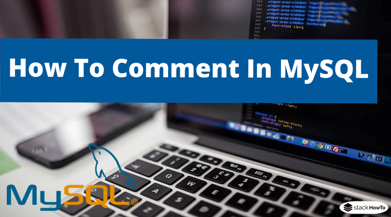 How To Comment In Mysql Stackhowto