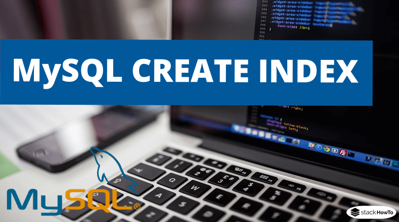 MySQL CREATE INDEX With Example StackHowTo