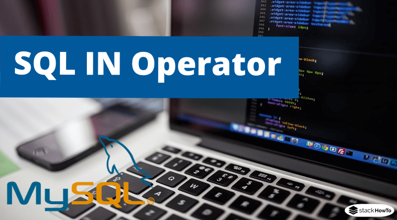 SQL IN Operator StackHowTo