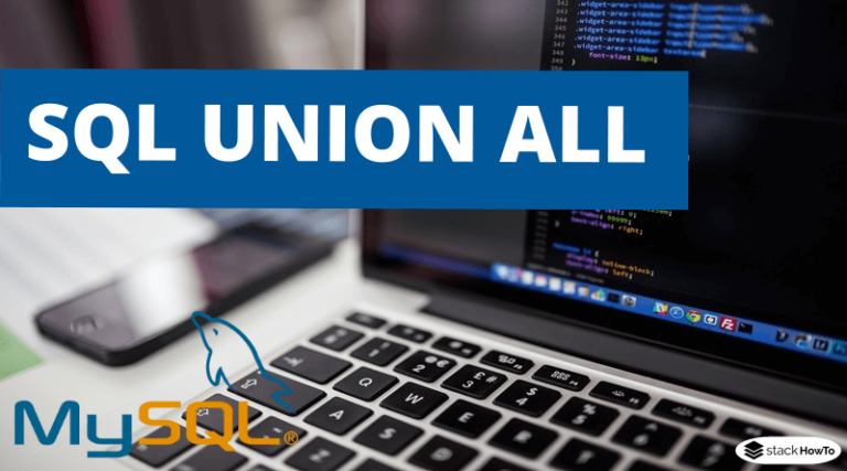 SQL UNION ALL - StackHowTo