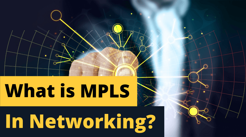 What is MPLS in Networking? - StackHowTo