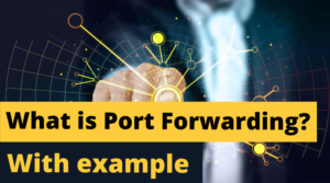 What is Port Forwarding? With example - StackHowTo